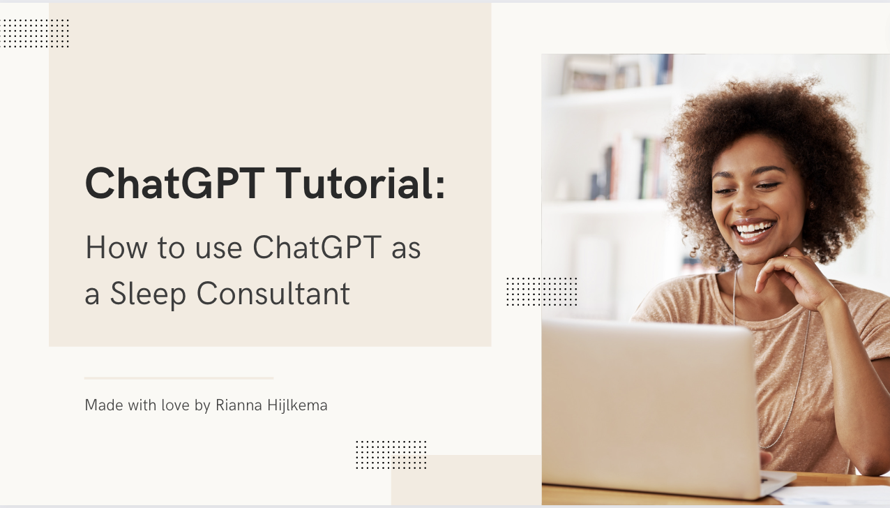 ChatGPT Tutorial - Sleep Consultant Design